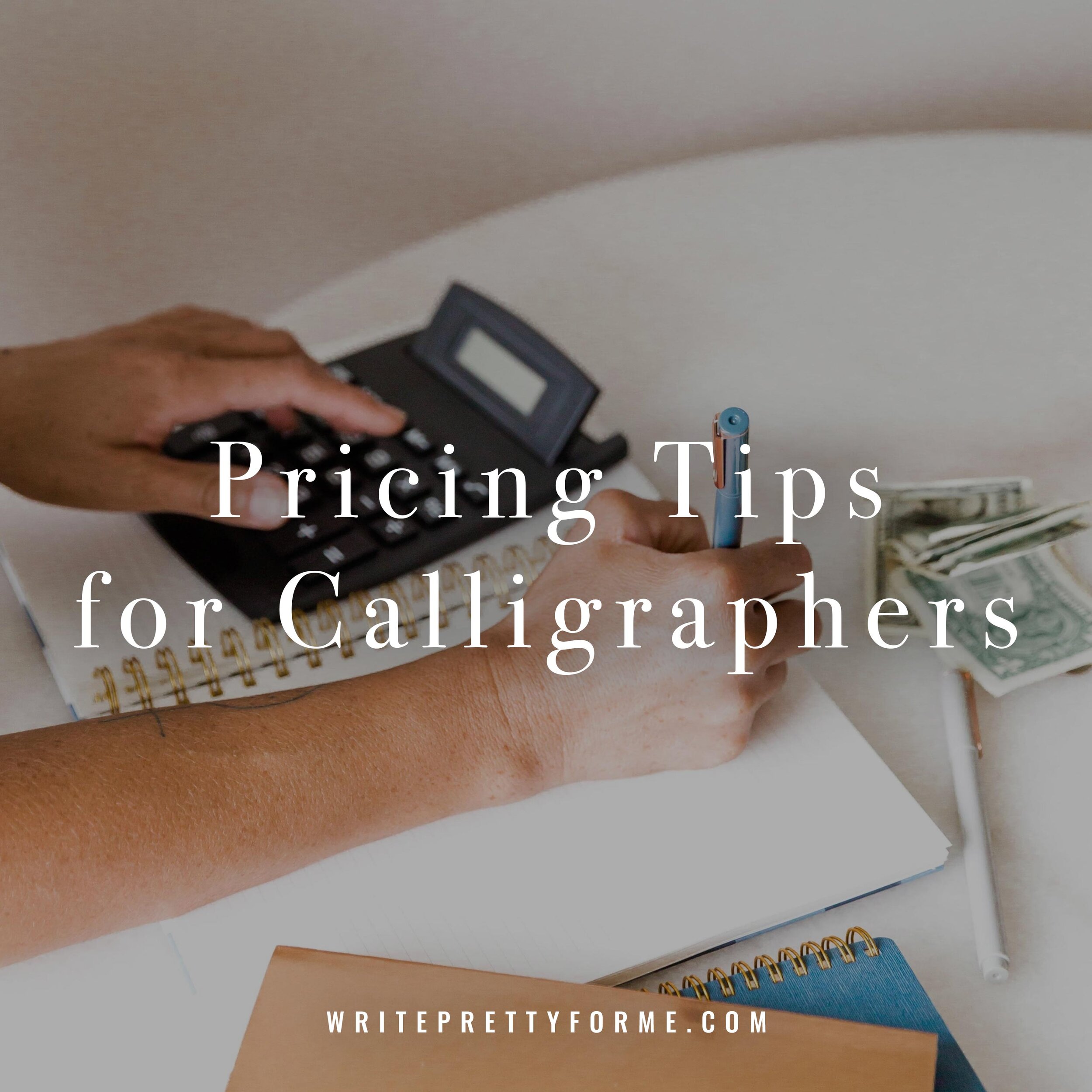 Pricing Tips for Calligraphers - Write Pretty for Me