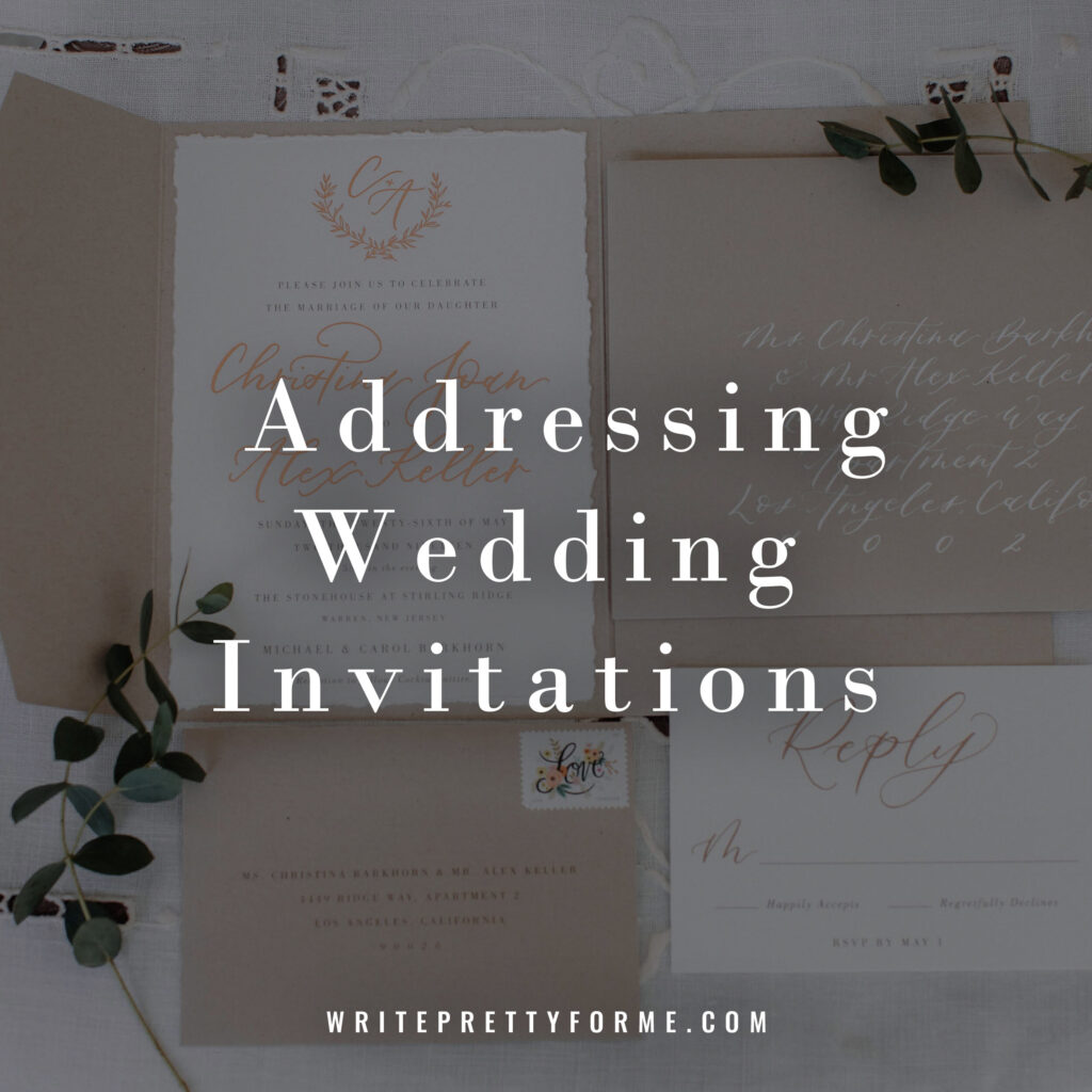 Addressing Wedding Invitations: An Etiquette & Timeline Guide - Write ...